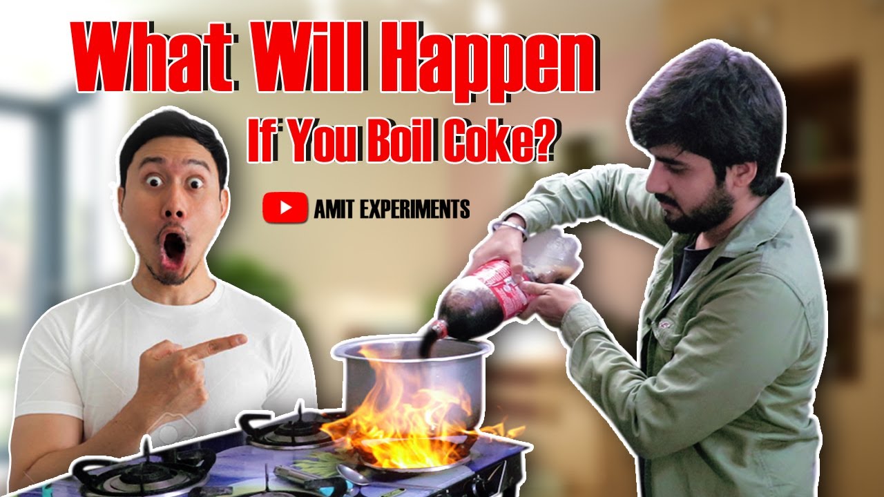 What Will Happen If You Boil Coca Cola | Amit Experiments - YouTube