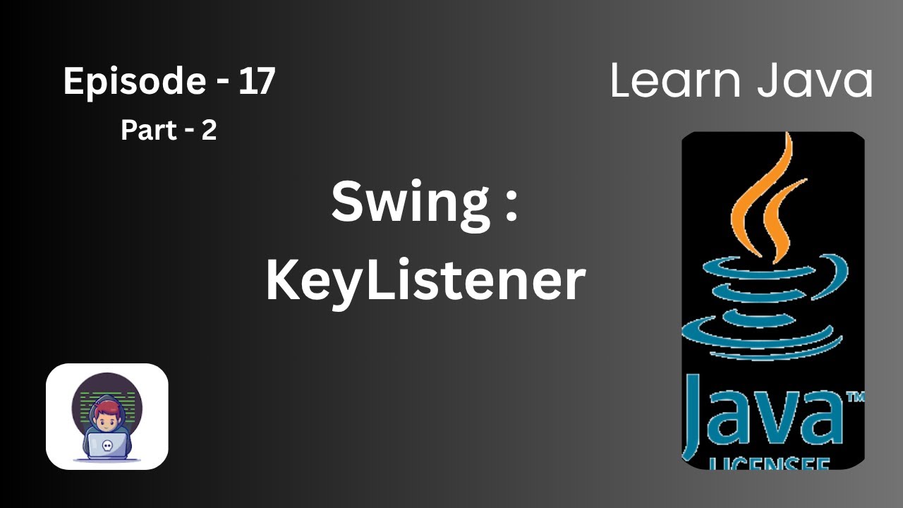 Swing : KeyListener in Java Part 2 | Episode 17 | Learn Java - YouTube