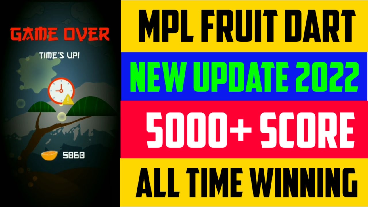 Mpl fruit dart 5000+ score new updates 2022,gameply trips n tricks ...