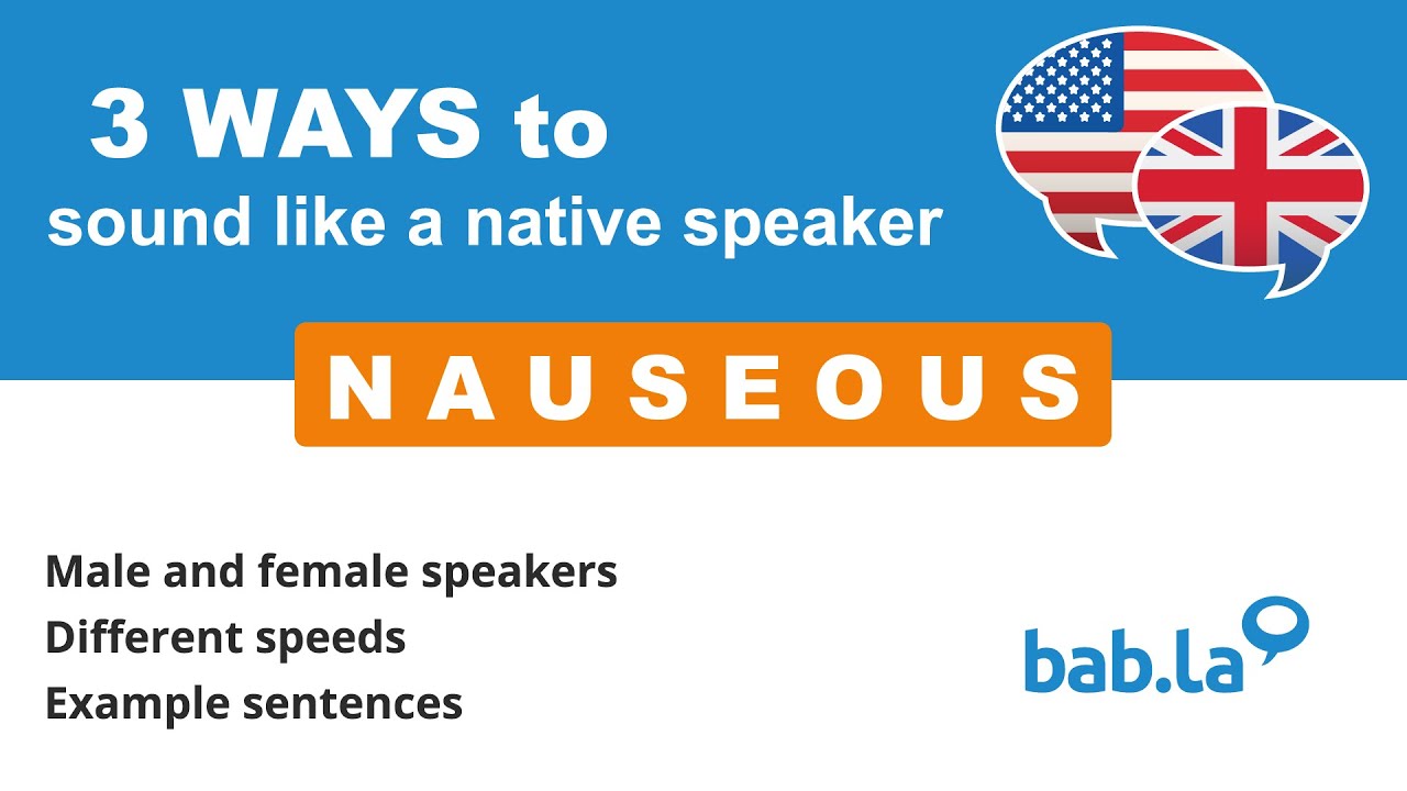 NAUSEOUS Pronunciation Improve Your Language With Bab la YouTube nauseous-pronunciation-improve-your-language-with-bab-la-youtube
