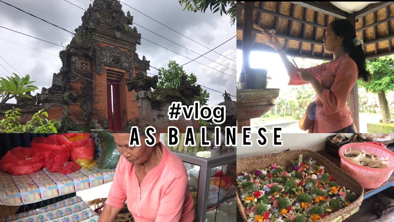 A day In My life ala Gadis Bali | TILEM day 🌼 Balinese Vlog - YouTube