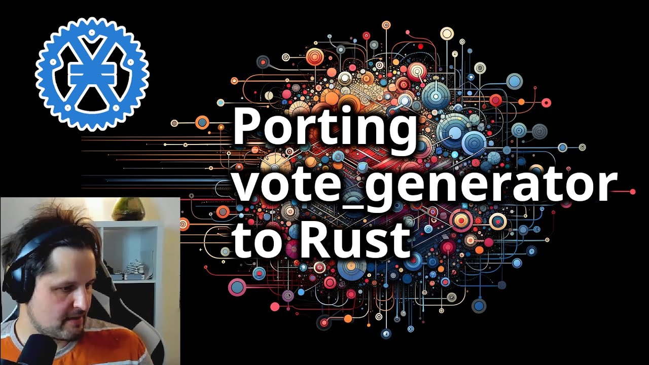 Porting vote_generator to Rust | Part I - YouTube