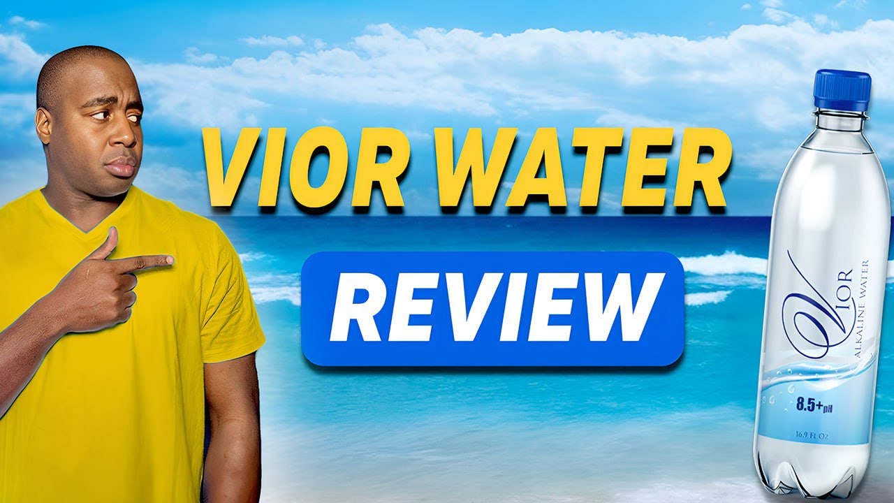Vior Water Bottle Review - Is This The Best Water For Your Health ...
