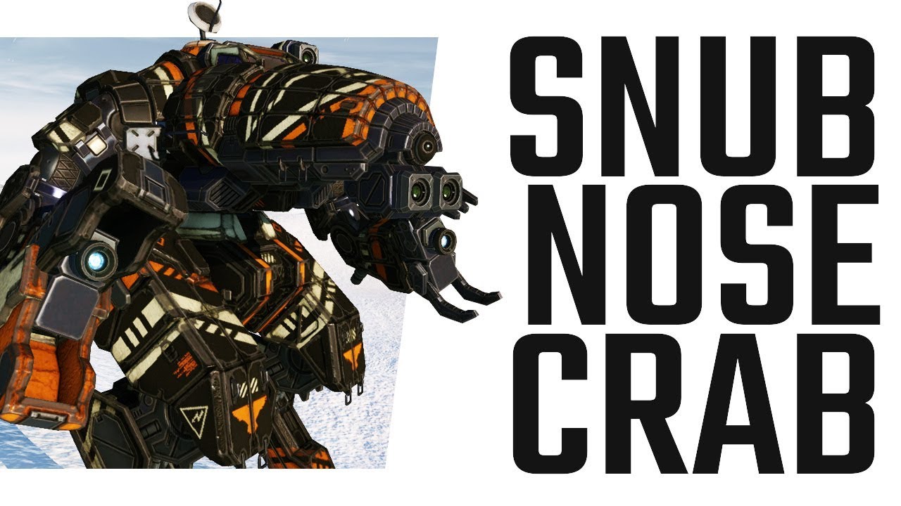 Snub-Nose PPC Skirmish Crab Build - Mechwarrior Online The Daily Dose ...