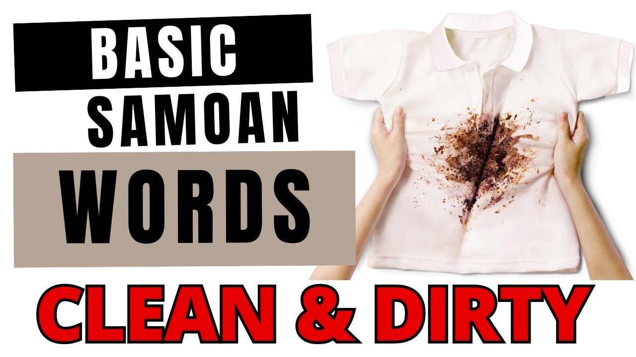 Learn Basic Samoan Words - Clean and Dirty - YouTube