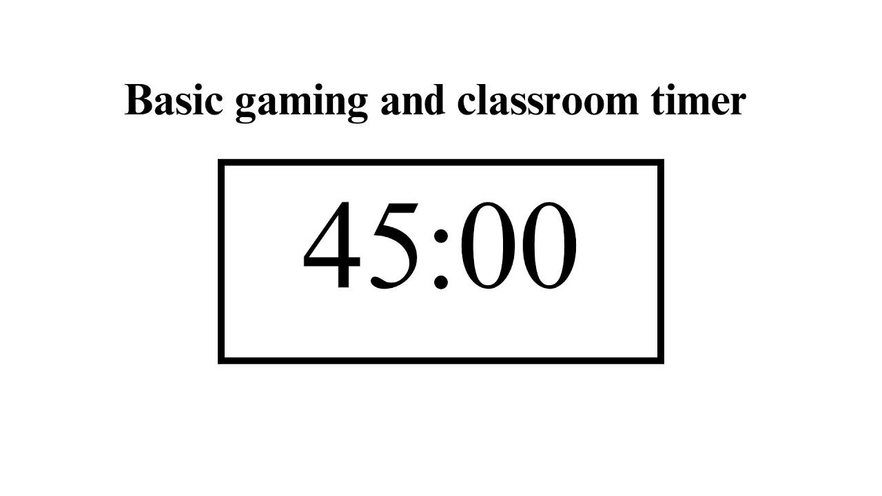45 Minute Basic Timer - YouTube