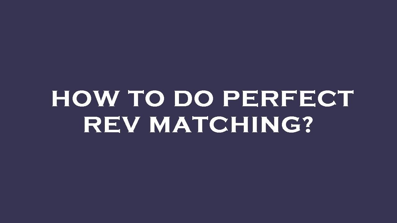 How to do perfect rev matching? - YouTube