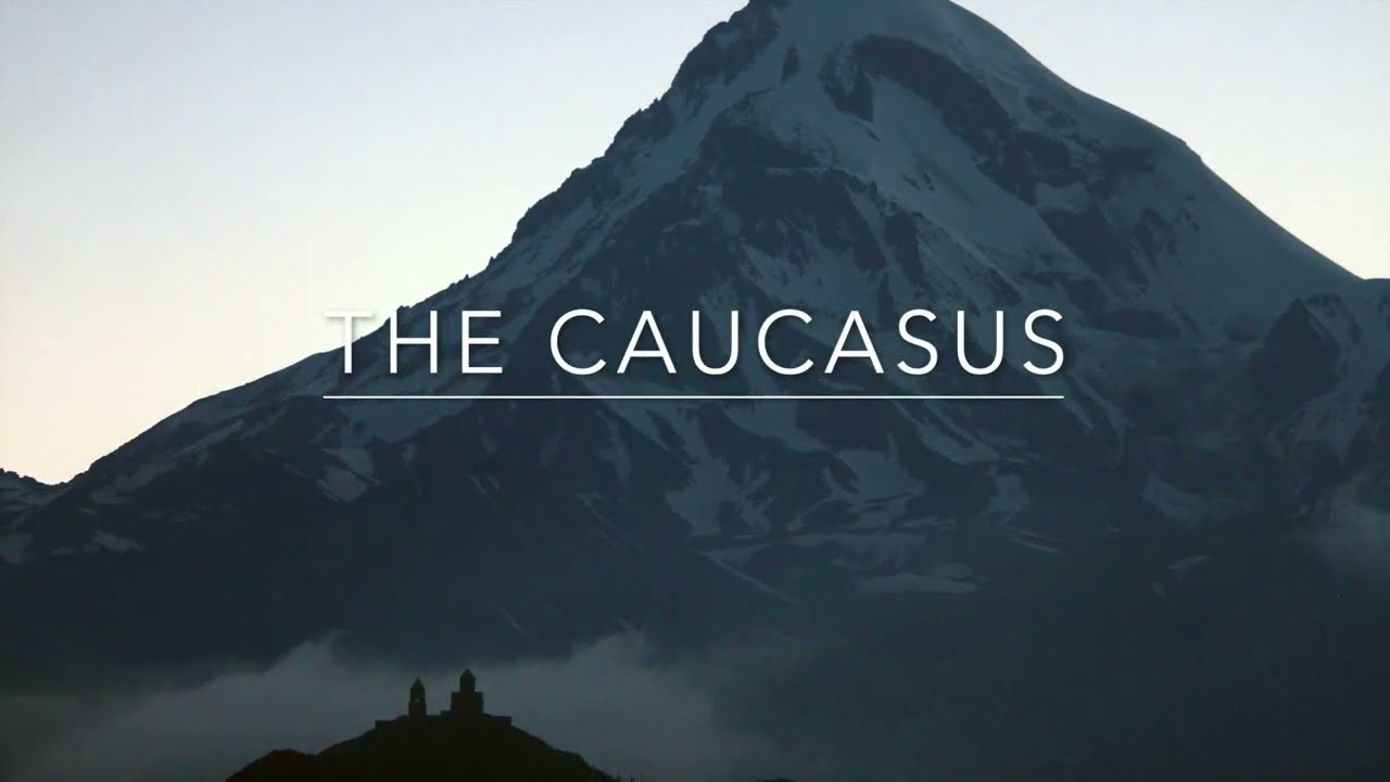 The Caucasus - YouTube
