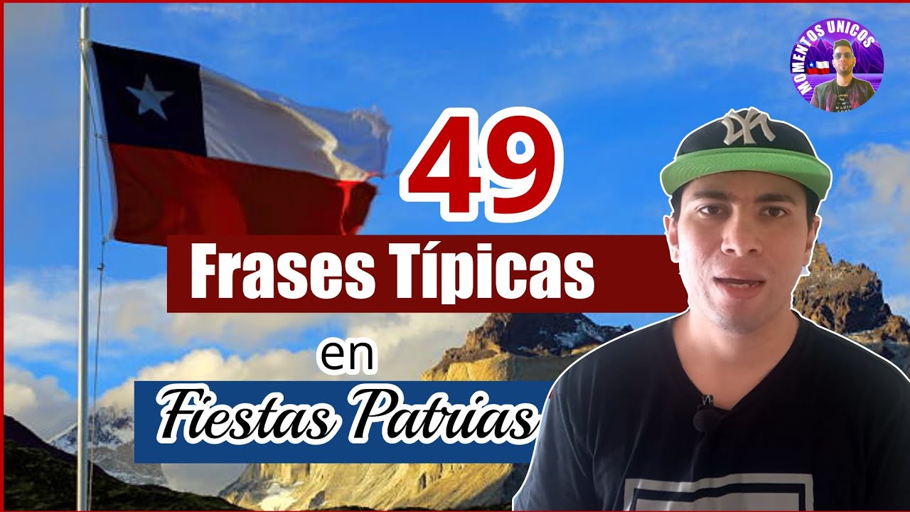 TOP 49 FRASES TIPICAS EN FIESTAS PATRIAS CHILENAS - YouTube