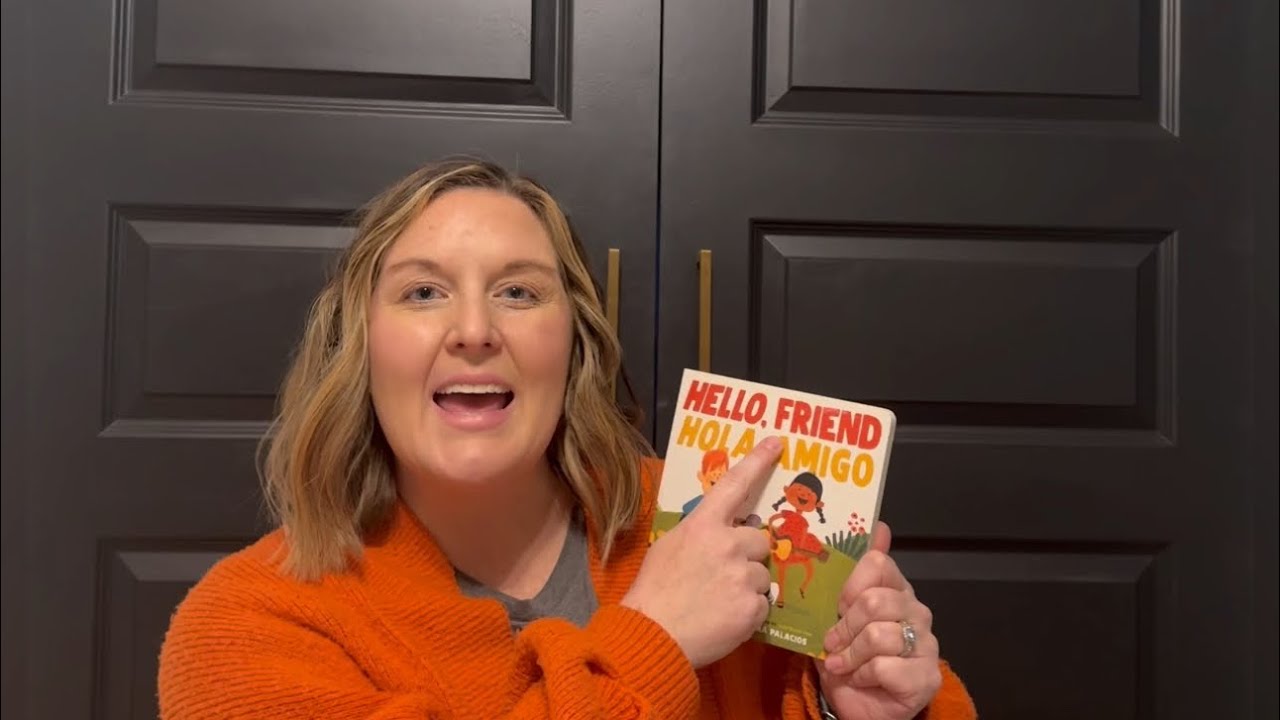 Spanish StoryTime: Hello Friend, Hola Amigo (read aloud) - YouTube
