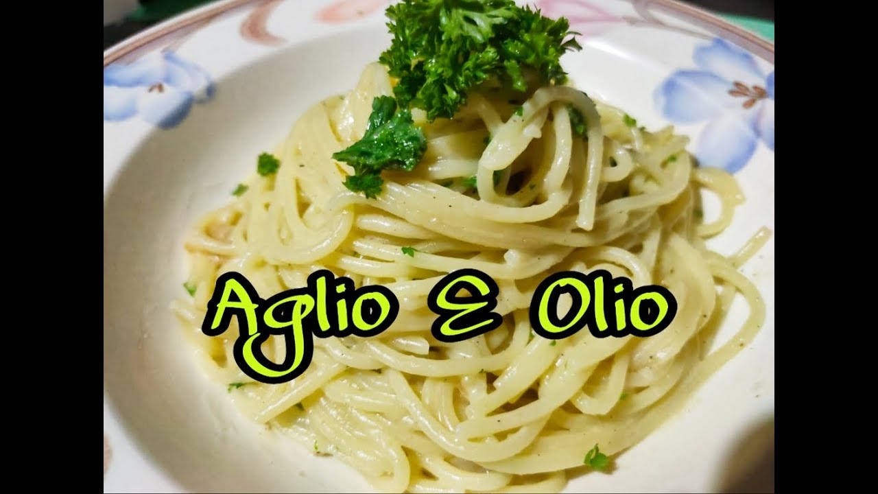 AGLIO E OLIO SPAGHETTI RECIPE | CLASSIC ITALIAN PASTA - YouTube
