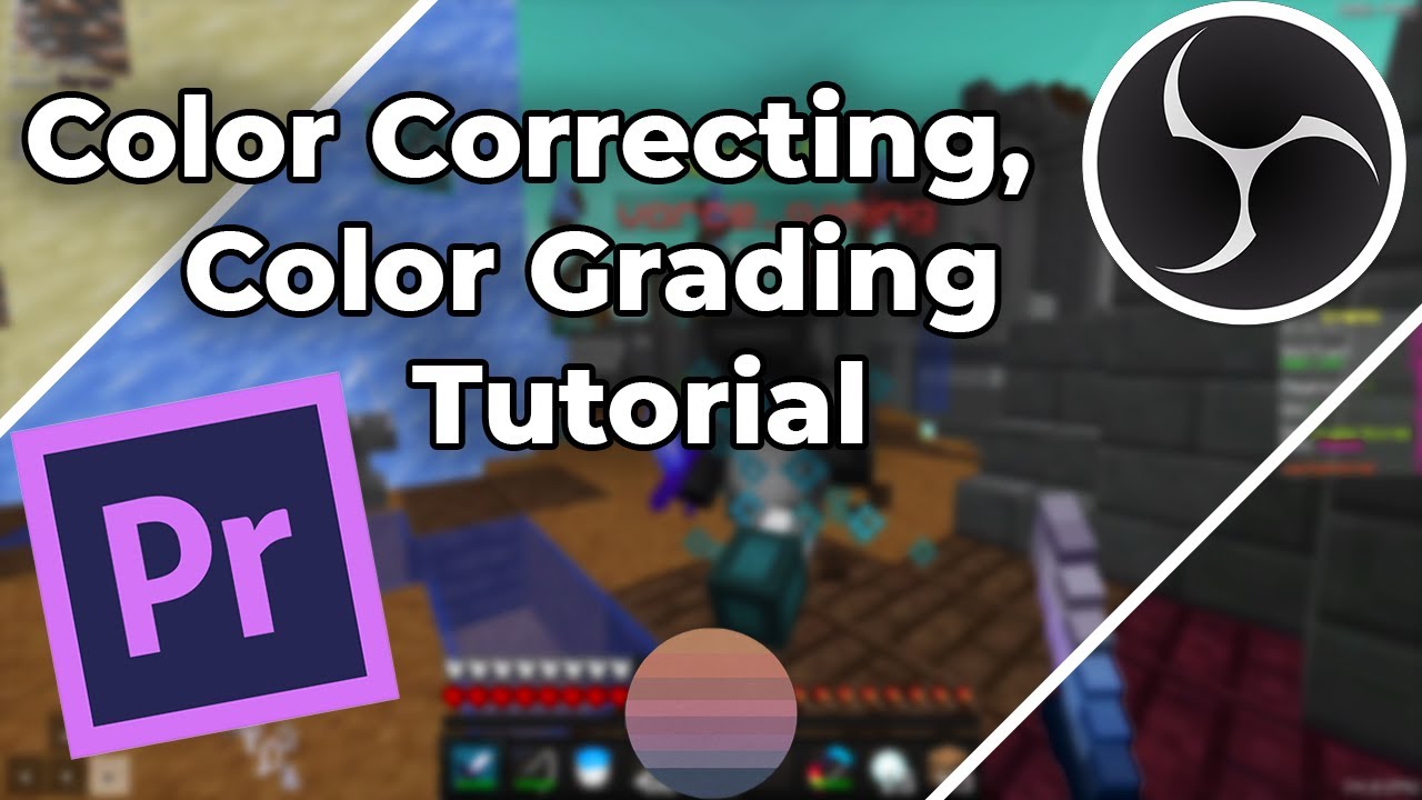 How To Color Correct Grade For Gameplay Premiere OBS YouTube how-to-color-correct-grade-for-gameplay-premiere-obs-youtube