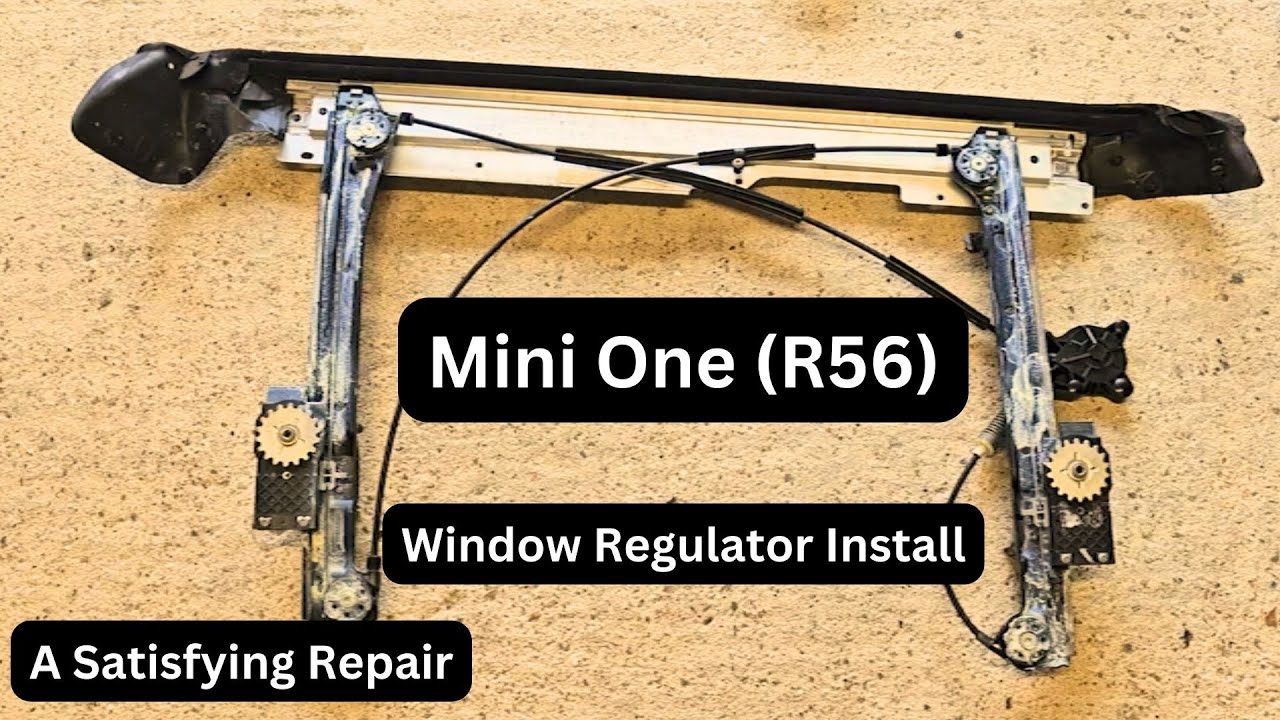 Mini One R56 Window Regulator Install - A Satisfying Repair | N12B14 ...