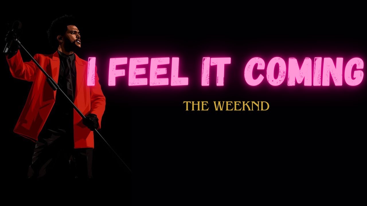 The Weeknd - I Feel It Coming ft. Daft Punk (Lyrics) - YouTube