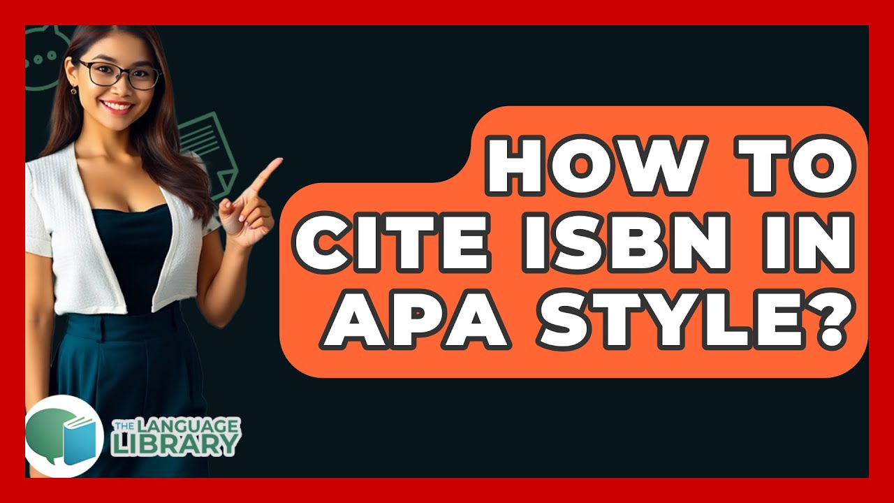 How To Cite ISBN In APA Style? - The Language Library - YouTube