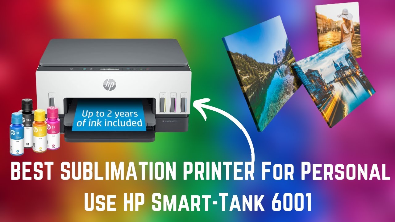 HP Smart Tank 6001 Review bestsublimationprinter YouTube HP Smart Tank 6001 Review bestsublimationprinter YouTube