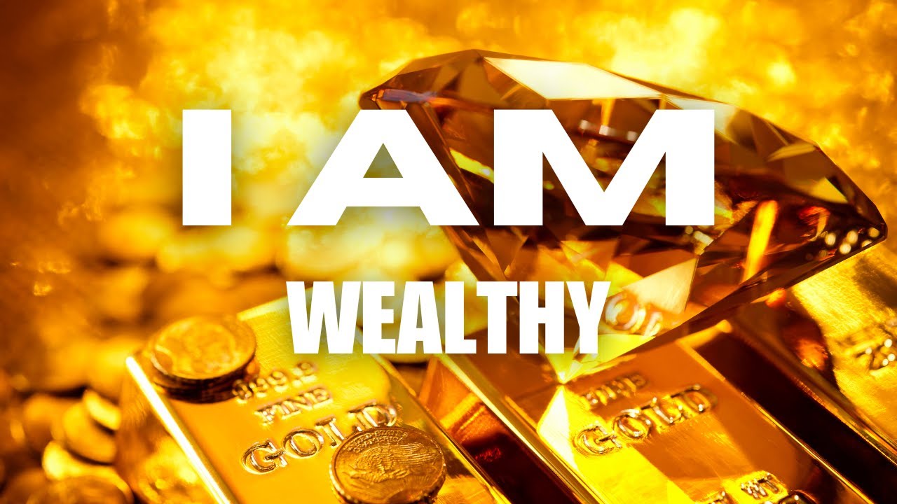"I AM WEALTHY" Money Affirmations For Abundance, Prosperity & Wealth ...