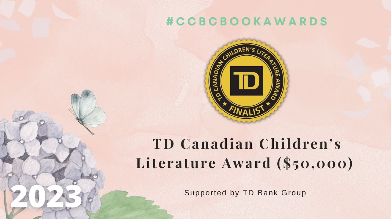 The nominees for the 2023 TD Canadian Children’s Literature Award are ...