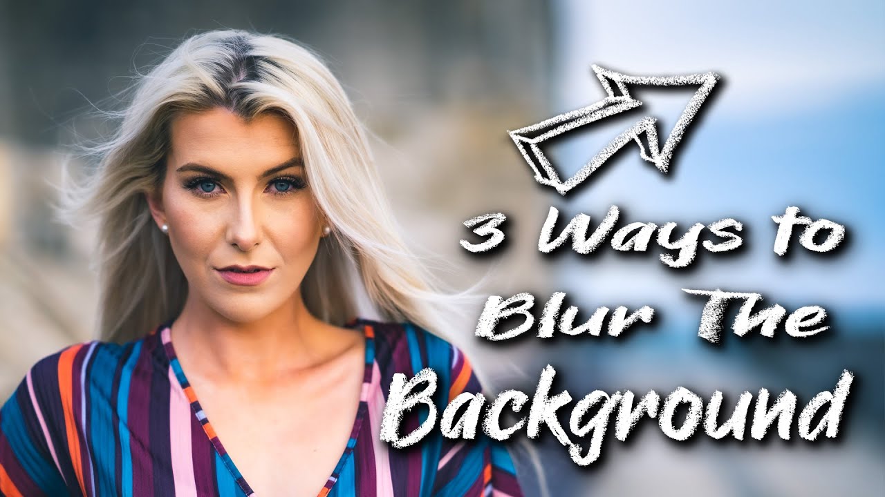 3 EASY WAYS to BLUR THE BACKGROUND for Portrait Photography | Sony ...