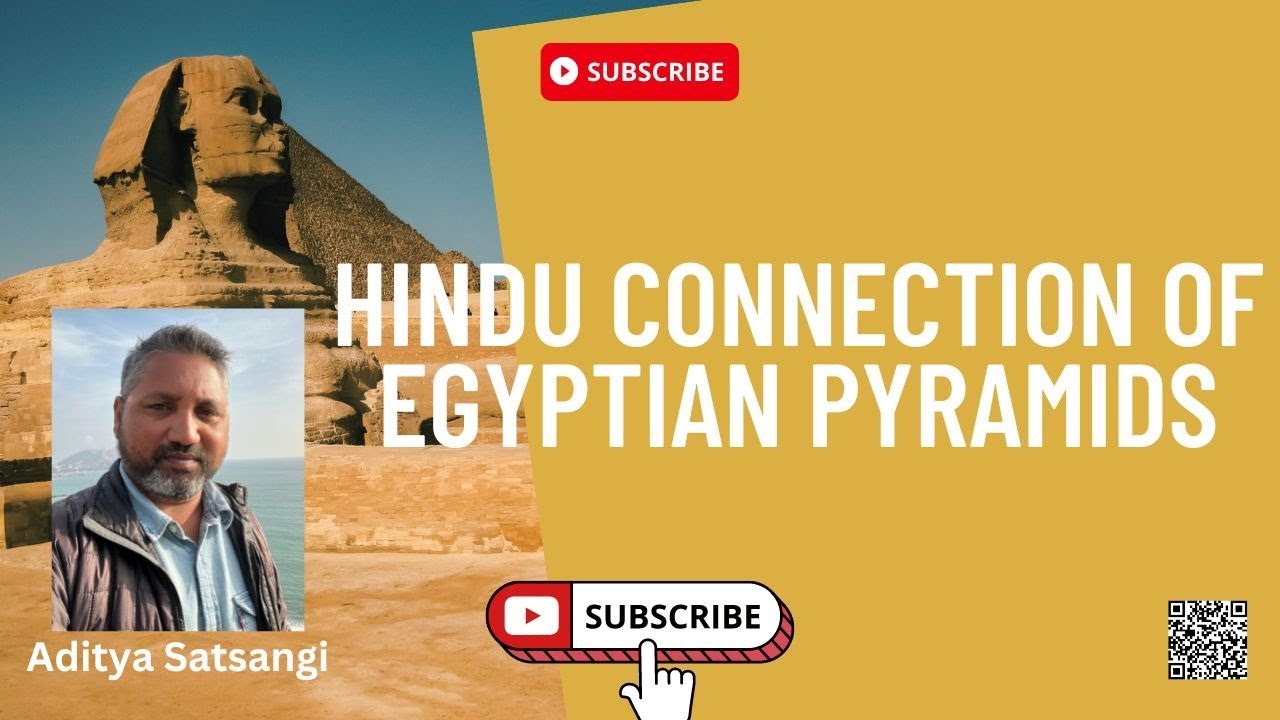 Hindu Connection of Egyptian Pyramids | #sattology, Aditya Satsangi ...