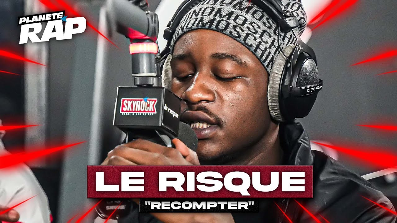 [EXCLU] Le Risque - Recompter #PlanèteRap - YouTube