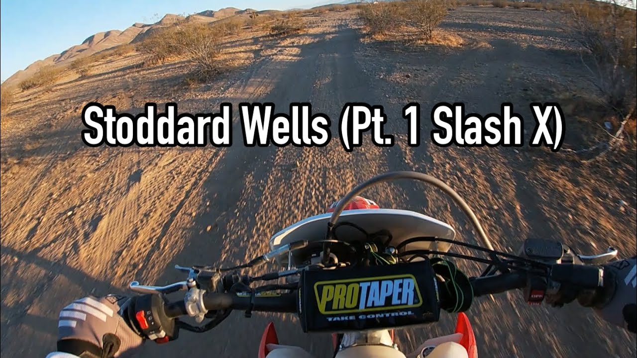 Stoddard Wells Dirtbiking (Pt. 1 Slash X) - YouTube