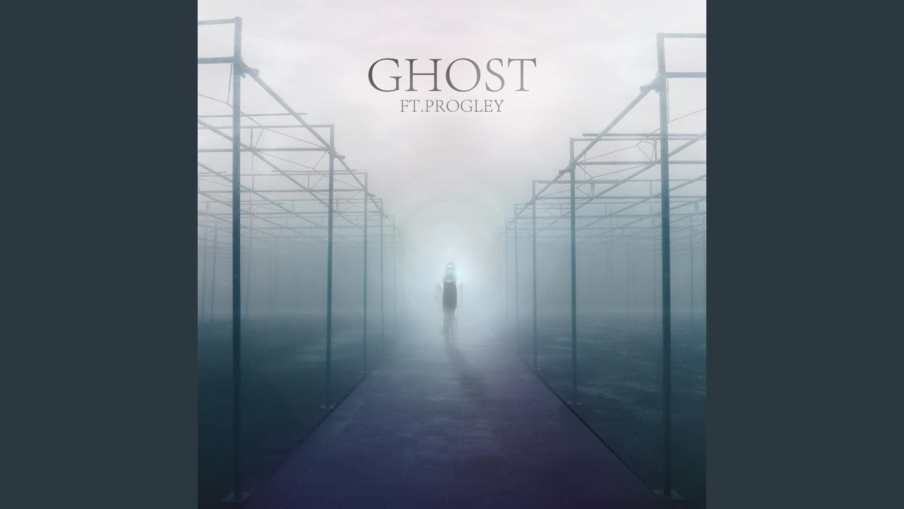 Ghost (feat. Progley) - YouTube