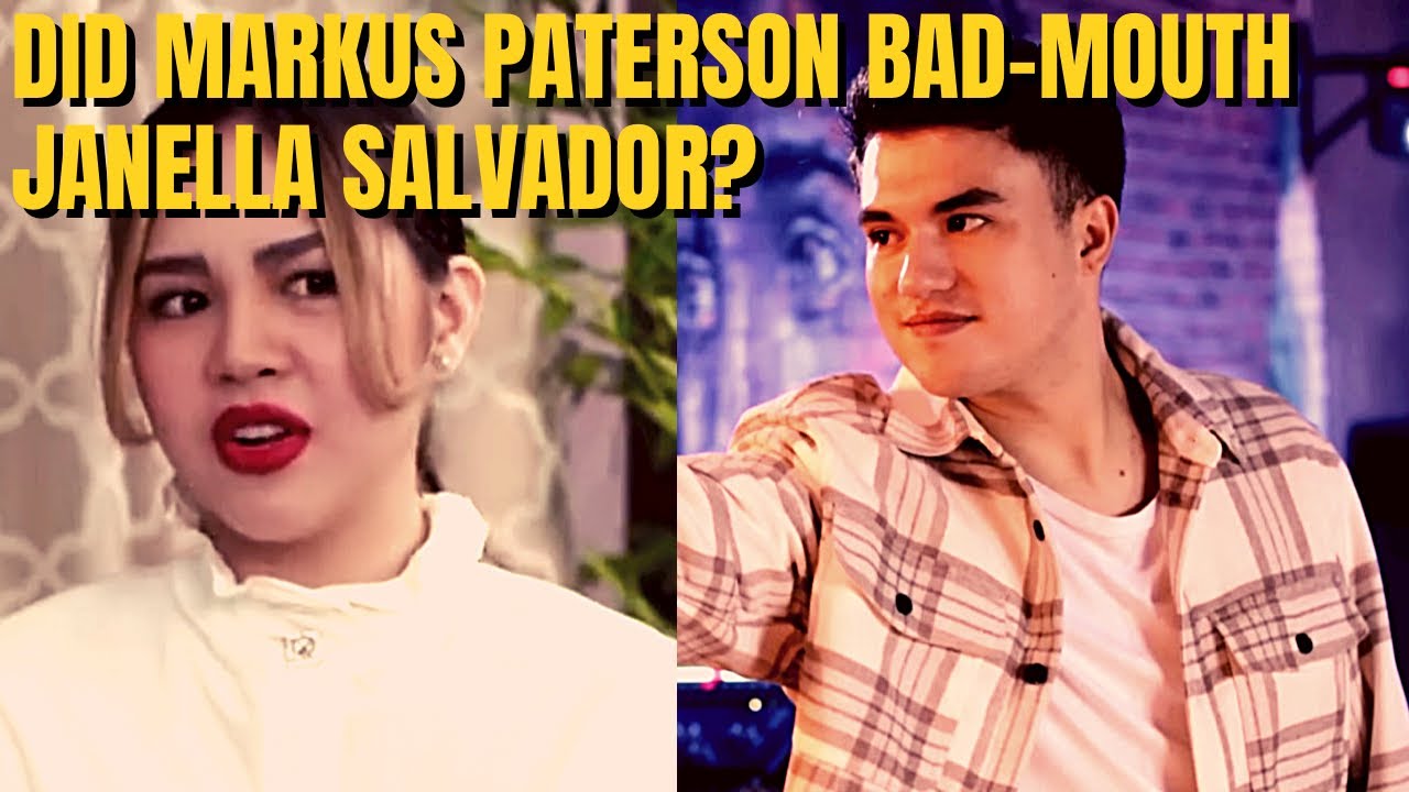 DID MARKUS PATERSON BAD-MOUTH HIS EX JANELLA SALVADOR? NETIZENS REACT ...