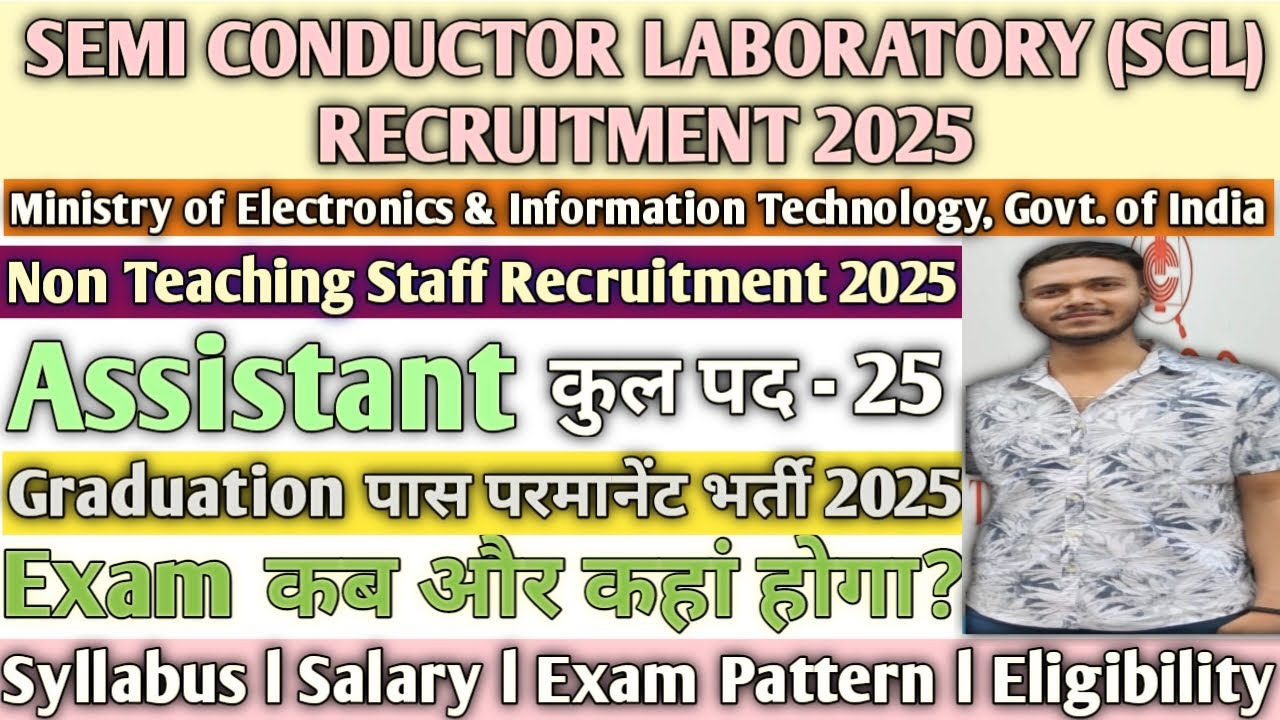 SCL Recruitment 2025 | Non Teaching Staff Recruitment 2025 | Semi Conductor Laboratory Vacancy ...