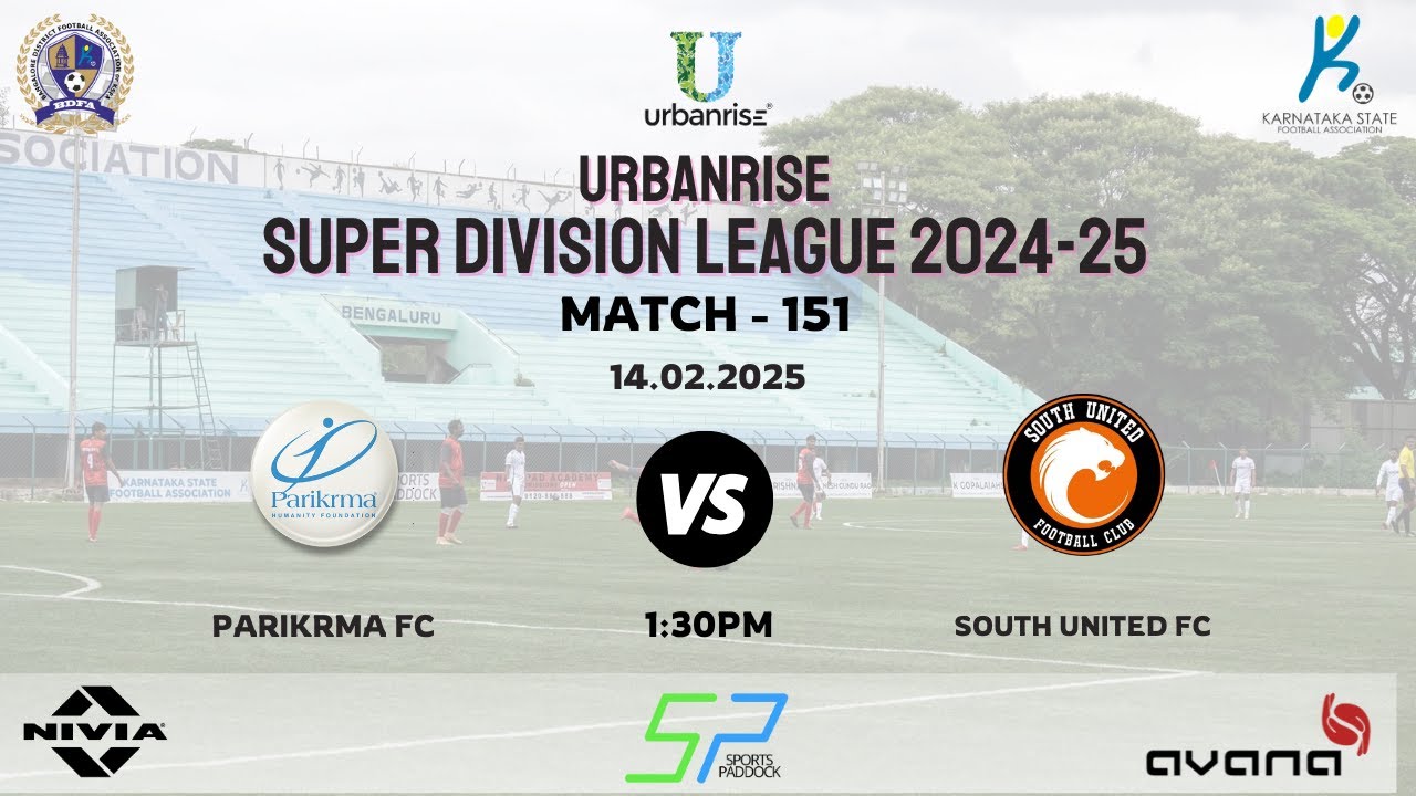URBANRISE | SUPER DIVISION LEAGUE 2024 - 25 | PARIKRMA FC VS SOUTH ...