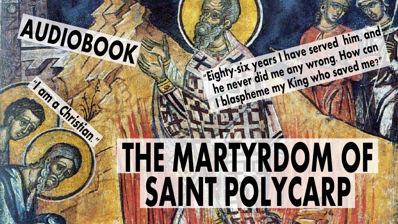 The Martyrdom Of Saint Polycarp Audiobook - YouTube