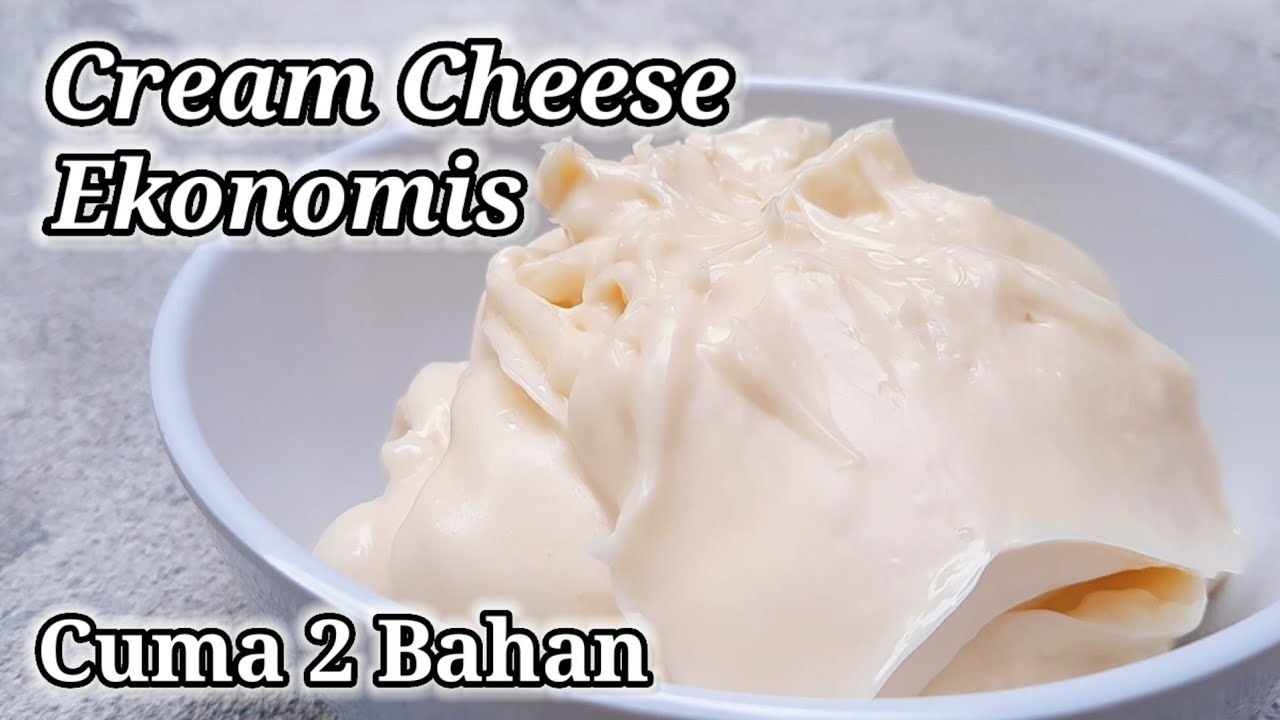 Cream Cheese Ekonomis | Cuma 2 Bahan, Anti Gagal - YouTube