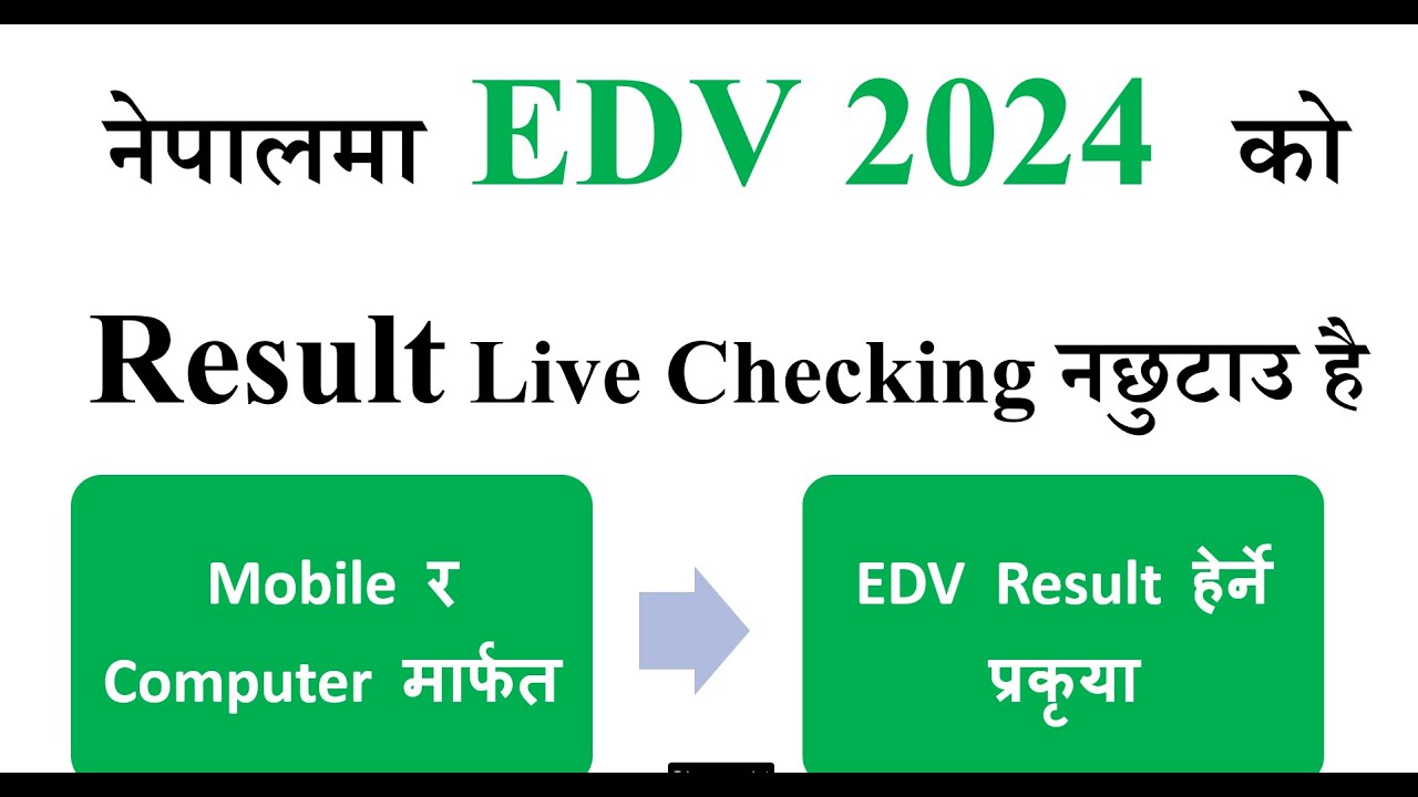 24 Hours नेपालमा EDV 2024 को Result Live Checking नछुटाउ है I EDV 2024 ...