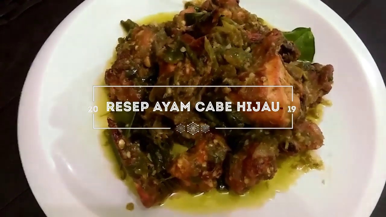 RESEP AYAM CABE IJO SEDERHANA DAN MUDAH - YouTube