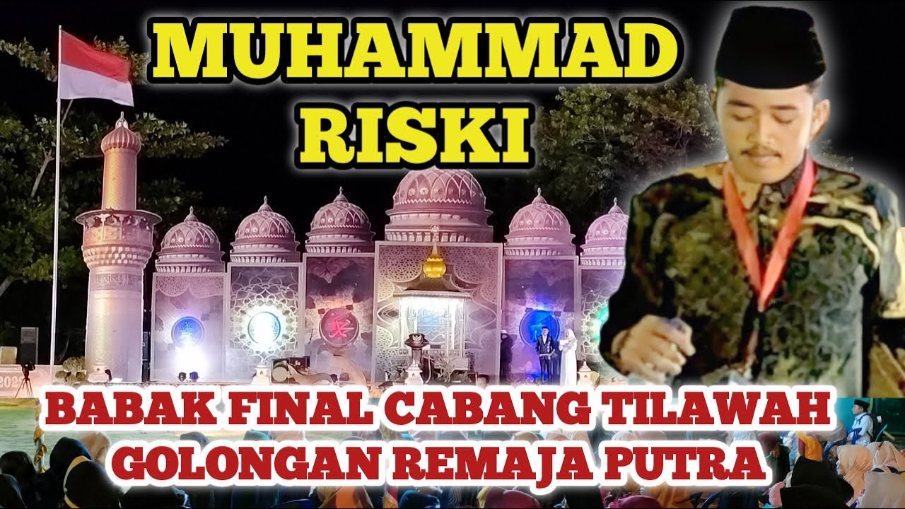 Penampilan Muhammad Riski Pada Babak Final STQ Tingkat Kabupaten Bima ...