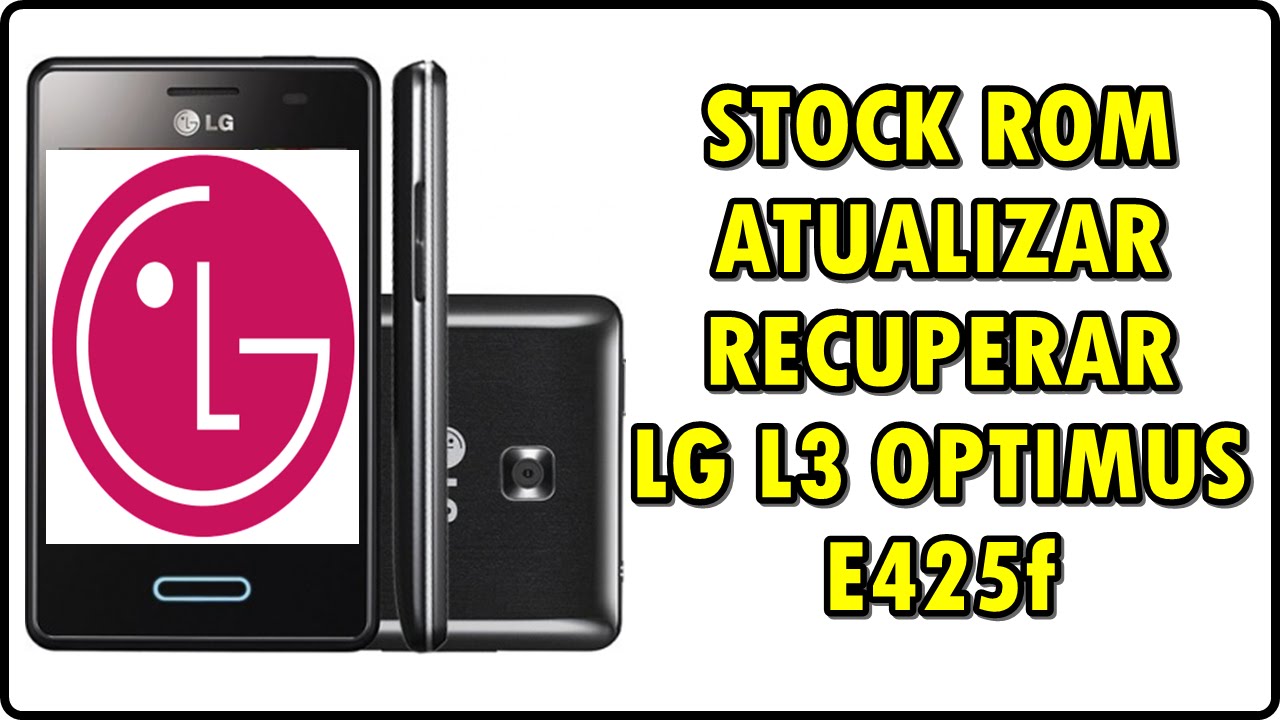 Como INSTALAR a ROM original de fábrica STOCK ROM l Lg l3 optimus ...