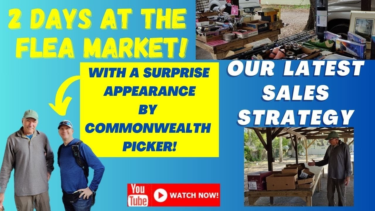 2 Days Selling at the Flea Market | Latest Selling Strategies PLUS ...