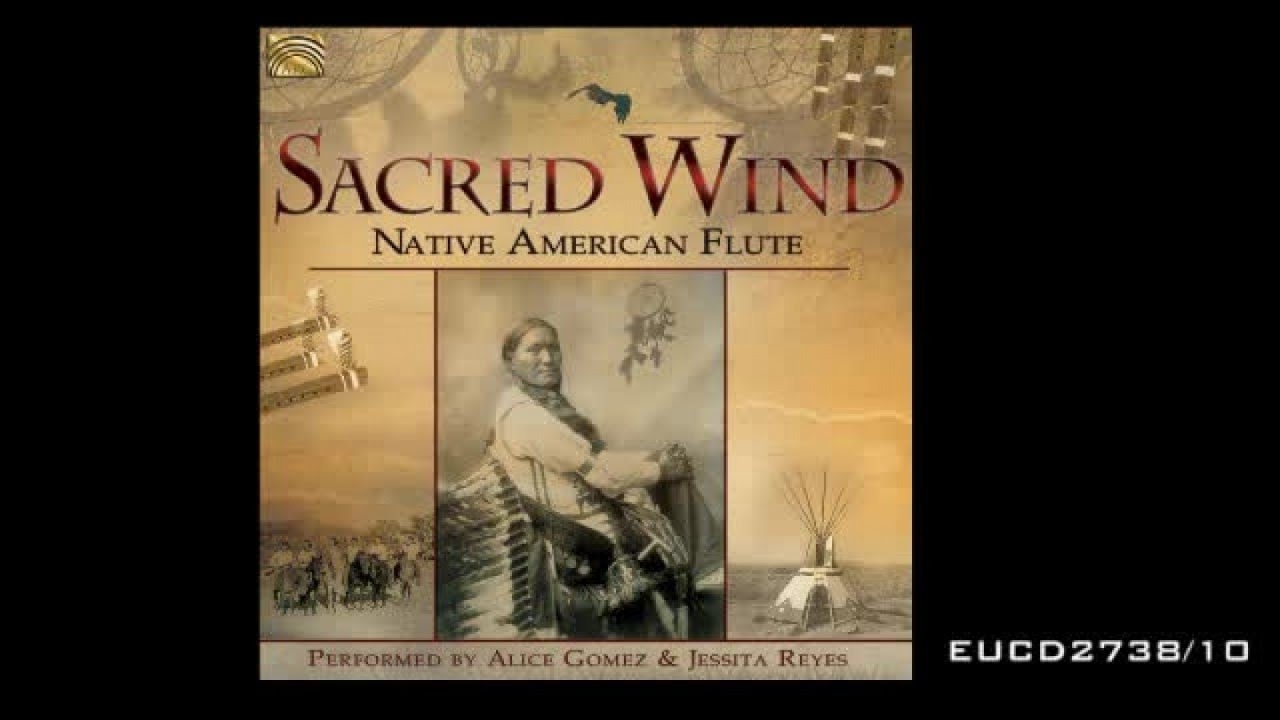EUCD2738 Sacred Wind - Native American Flute - Alice Gomez & Jessita ...