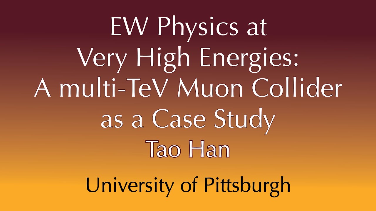Special FTPI Seminar - 4/14/23 - Tao Han - University of Pittsburgh ...