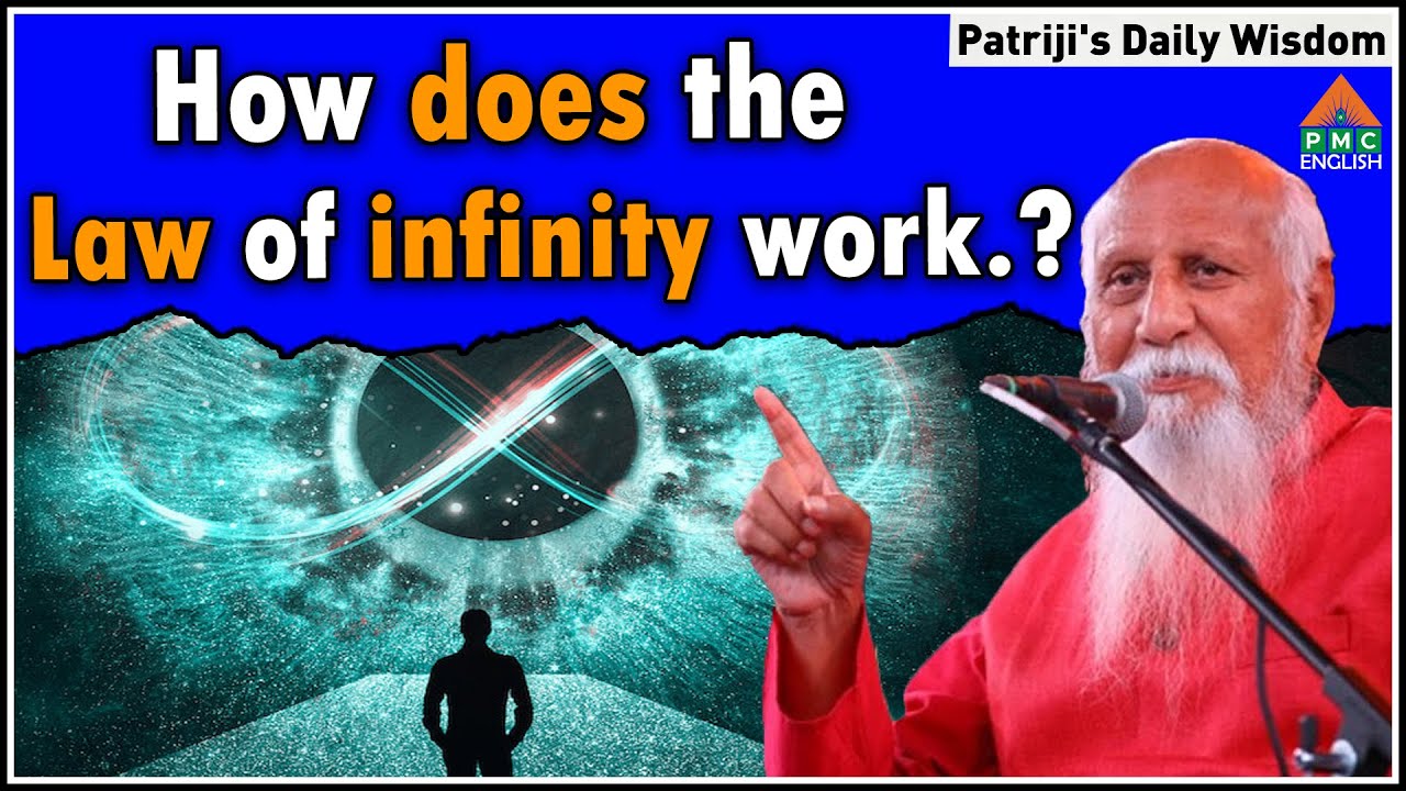 How does the law of INFINITY work? | Patriji's Daily Wisdom | #patriji ...