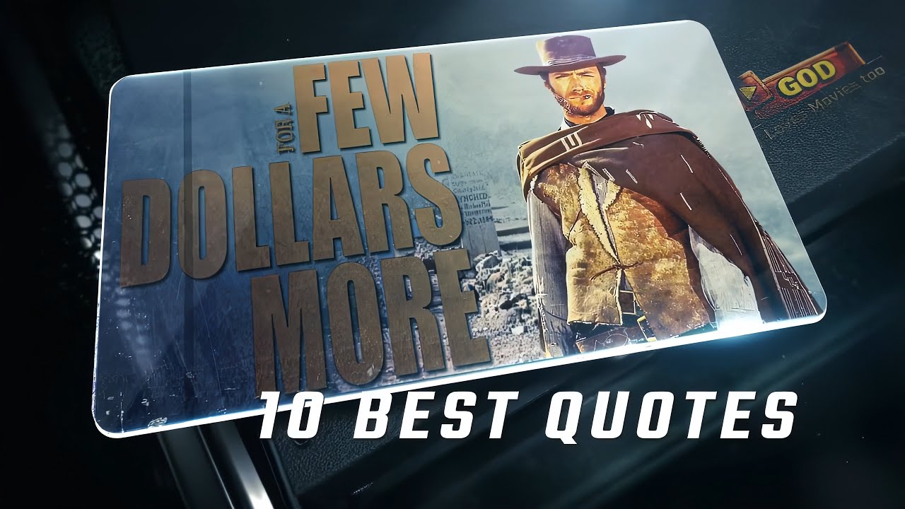 For a Few Dollars More 1965 | 10 Best Quotes - YouTube