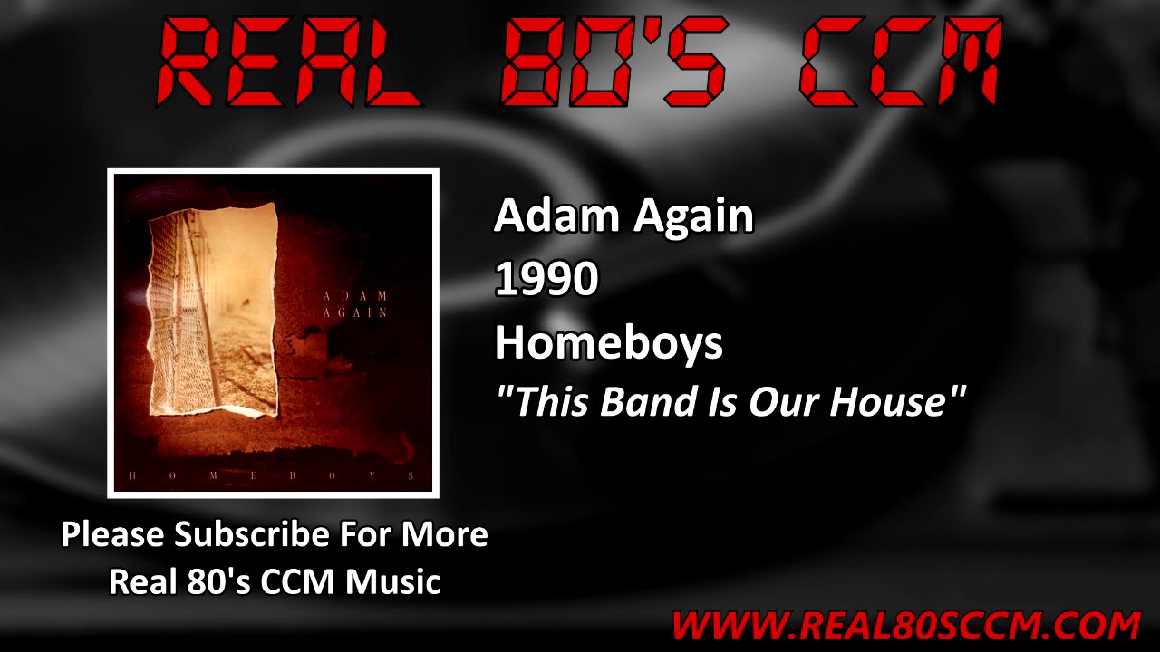 Adam Again - This Band Is Our House - YouTube