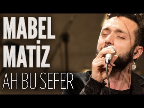 Mabel Matiz - Ah Bu Sefer (JoyTurk Akustik)