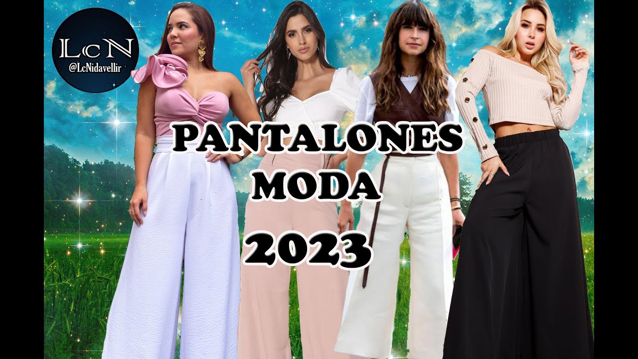 PANTALONES DE MODA - MODA 2023 - MODA 2023 MUJER - YouTube