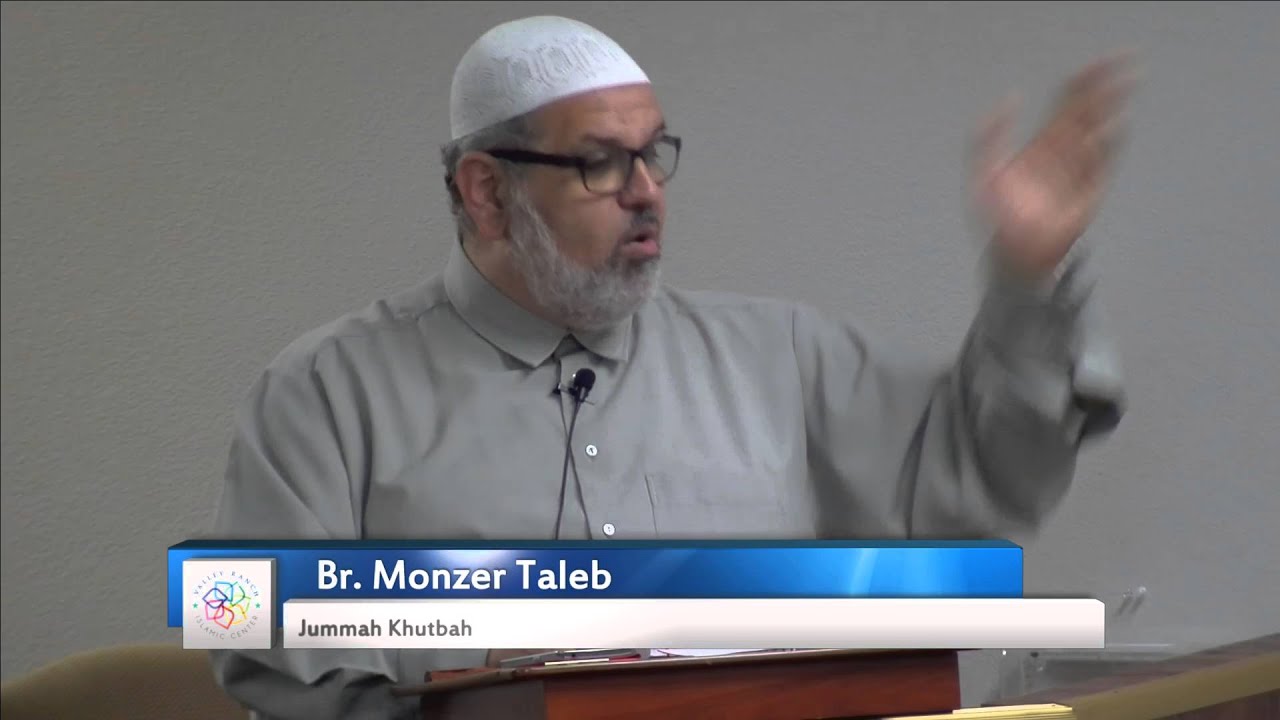 Jummah Khutbah - Br. Monzer Taleb - 02-26-2016 - YouTube