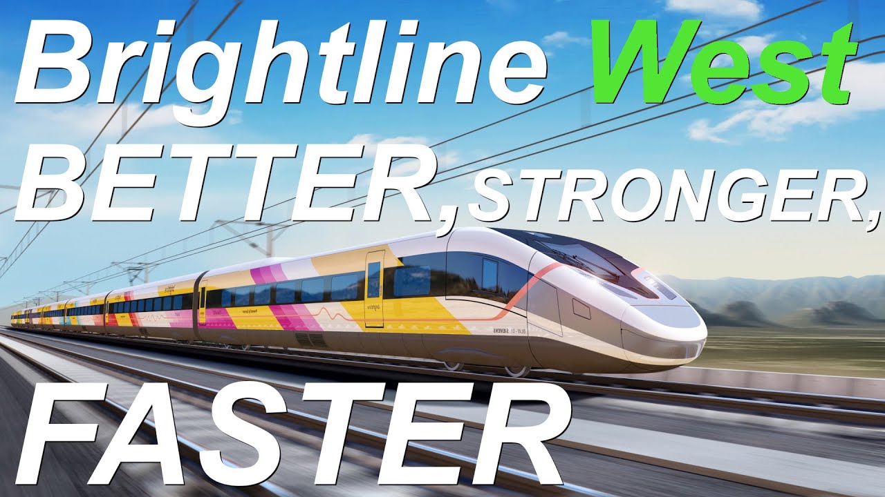 Brightline West High Speed Rail Better, Stronger, Faster - YouTube