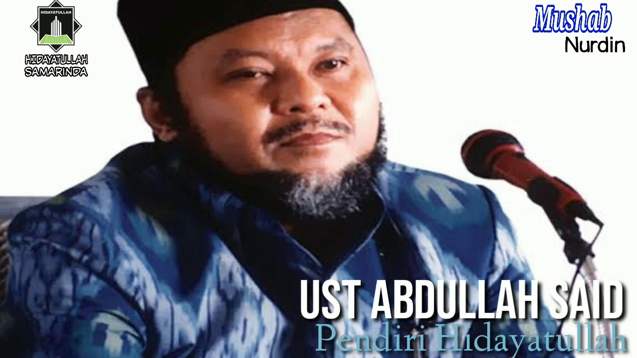 Kwalitas Syahadat bag. 1 | Ust. Abdullah Said - YouTube