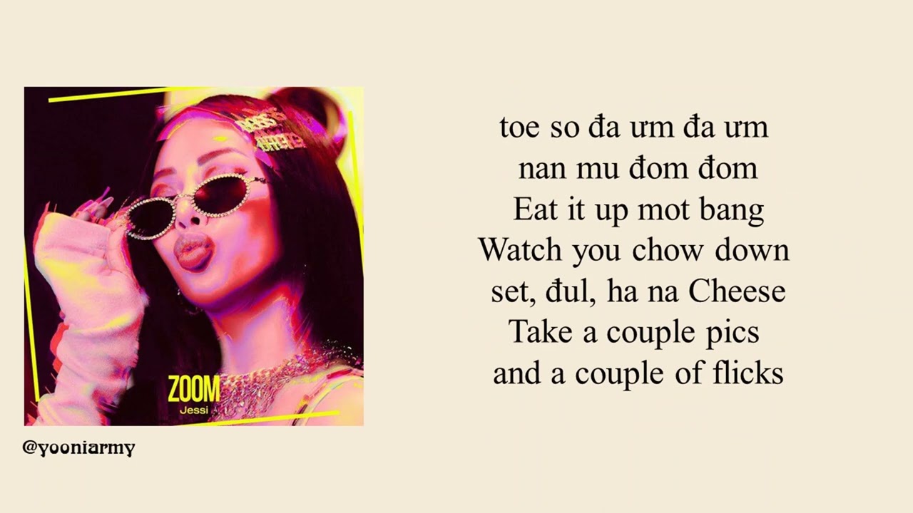 [Phiên âm tiếng việt] Jessi ( (제시) - ZOOM /Easy Lyrics - YouTube