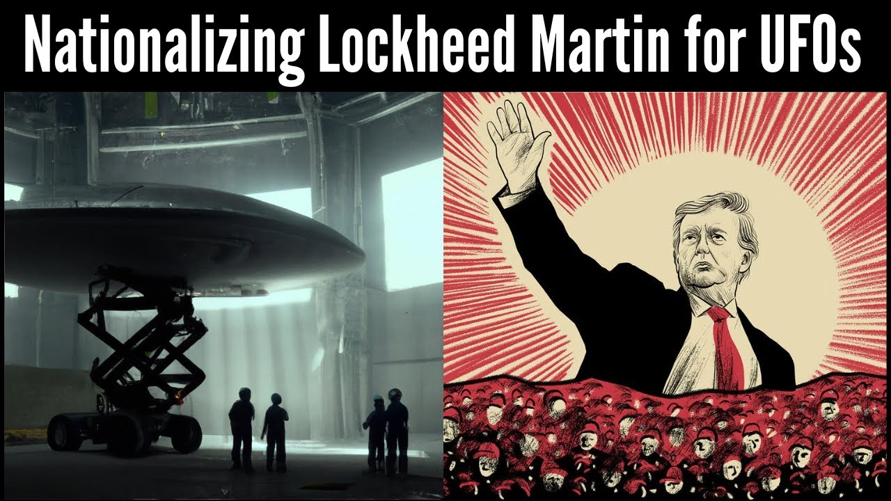 Nationalizing Lockheed Martin for UFOs - YouTube