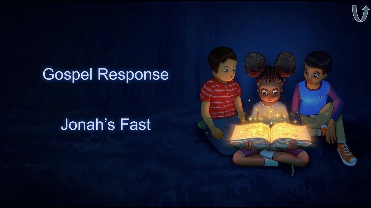 Jonah's Fast Gospel Response (English) - YouTube
